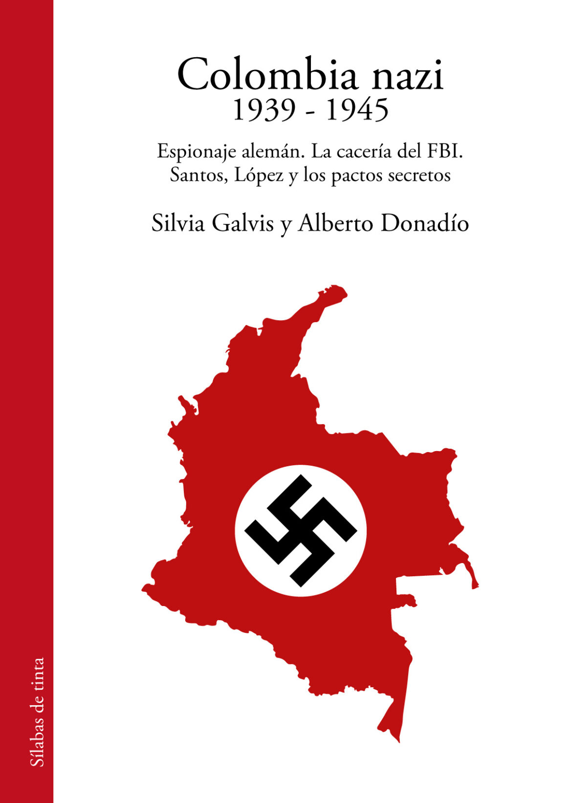Colombia nazi - Sílaba Editores